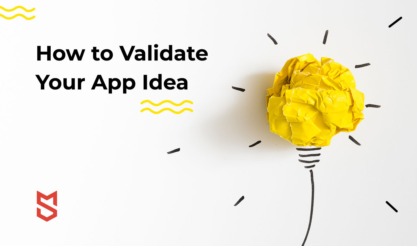 Best Way to Validate an App Idea for Your Startup - Mind Studios Best Way to Validate an App Idea for Your Startup - Mind Studios
