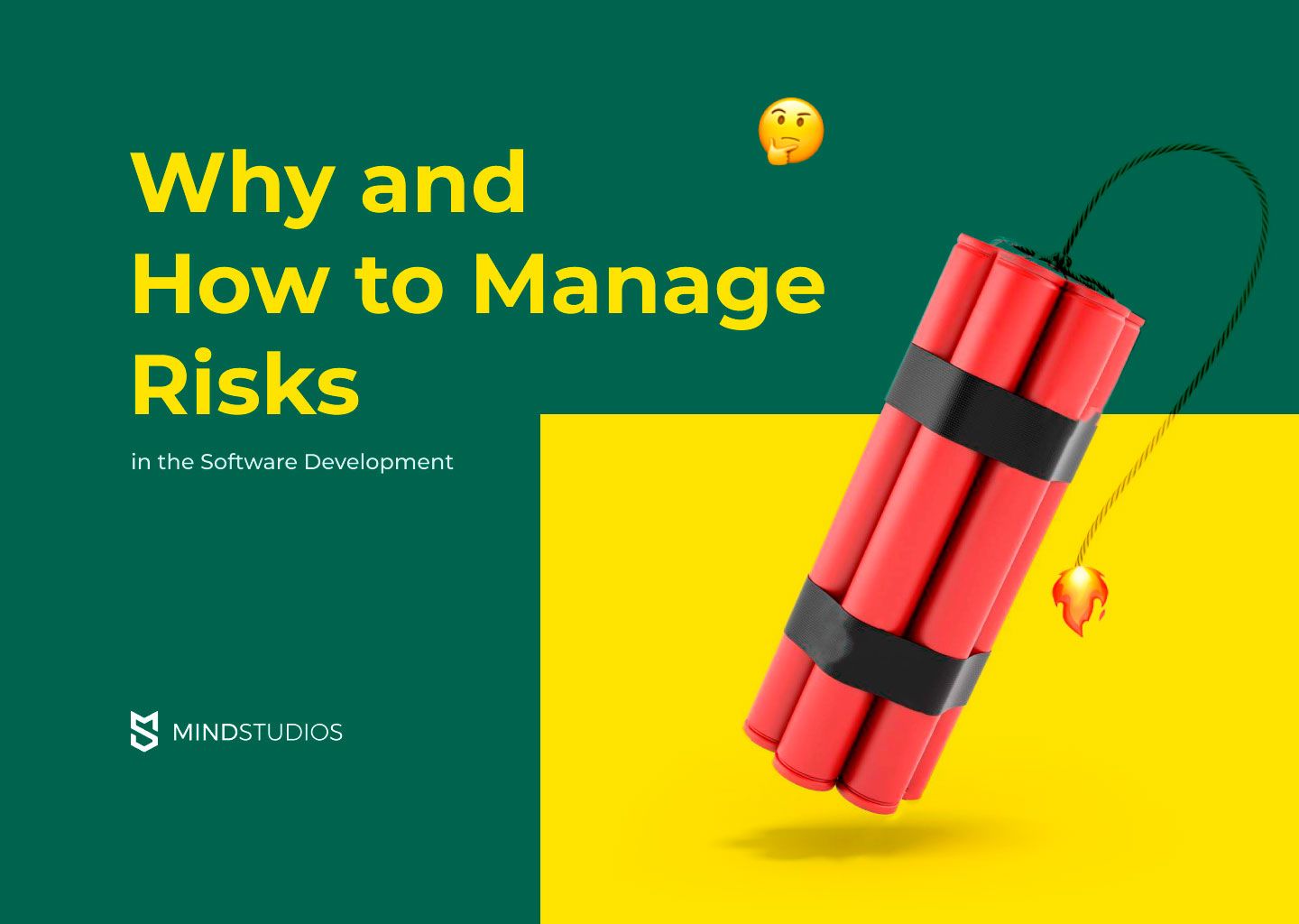 Why and How to Manage Risks in Software Development - Mind Studios